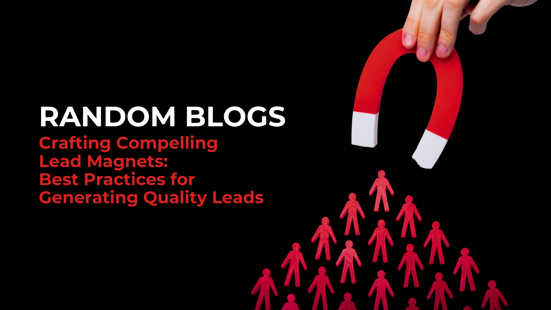 Lead Generation Best Practices: Capturing Quality Leads