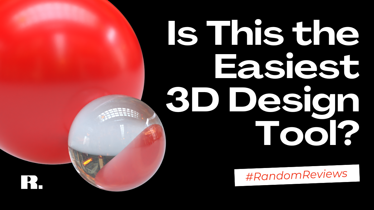 Is This the Easiest 3D Design Tool? A Review of Womp - RANDOM
