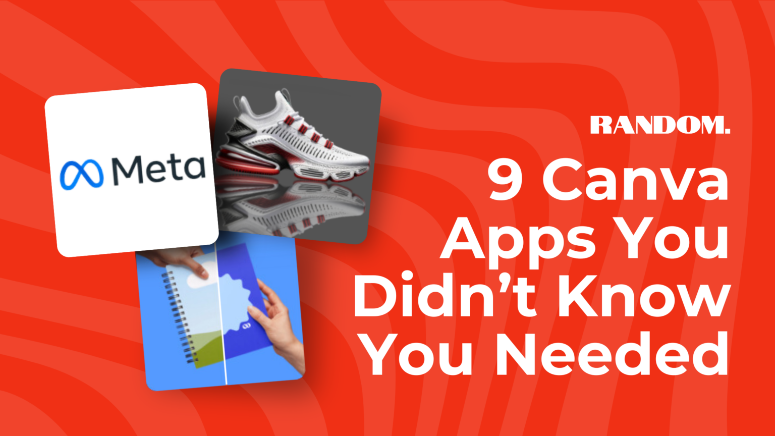9 Best Canva Apps You Didn't Know You Needed - RANDOM