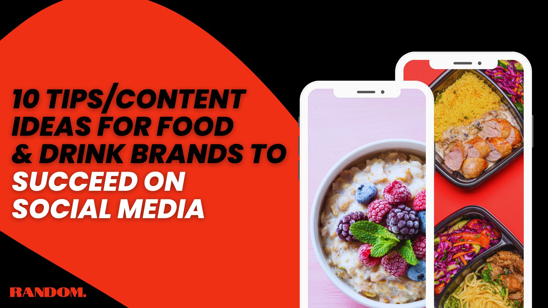Tips/Content Ideas for Food Brands to Succeed on Social Media