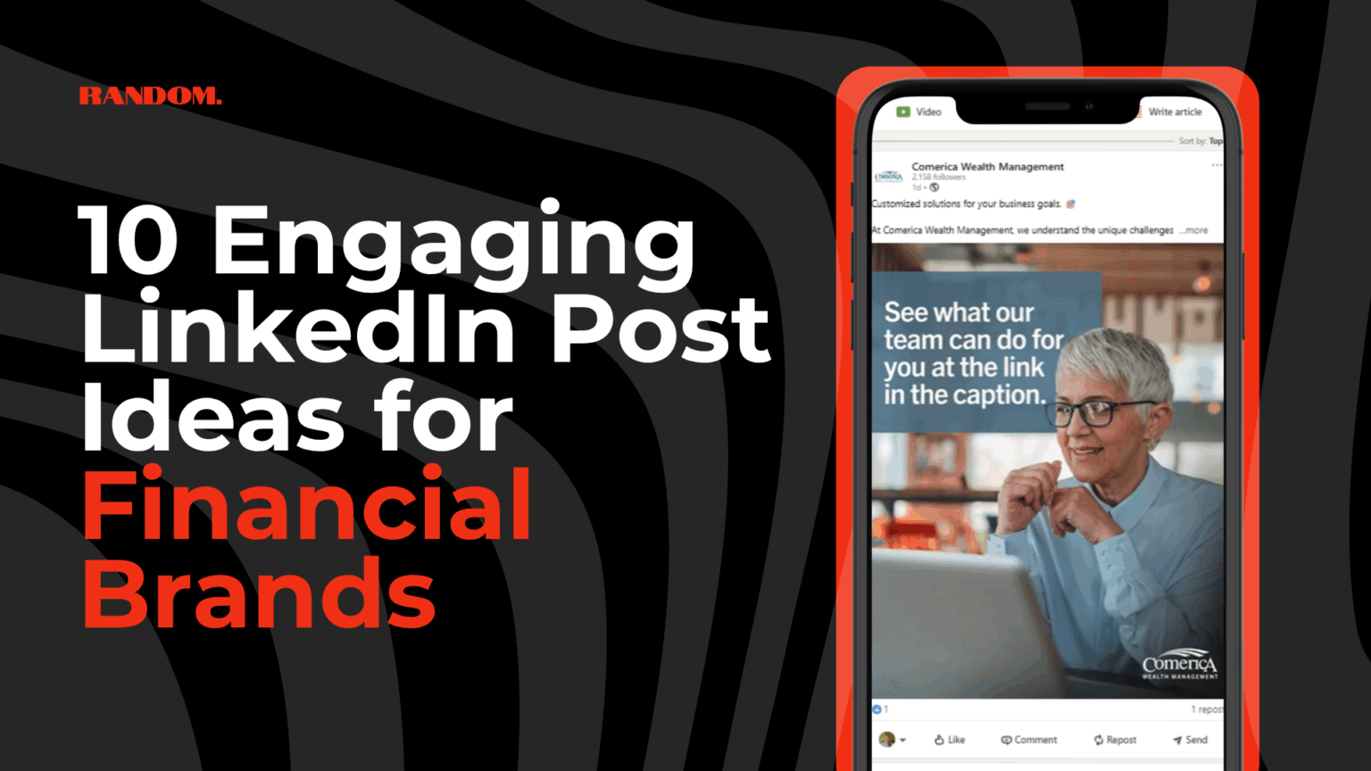 10 Engaging LinkedIn Post Ideas for Financial Brands
